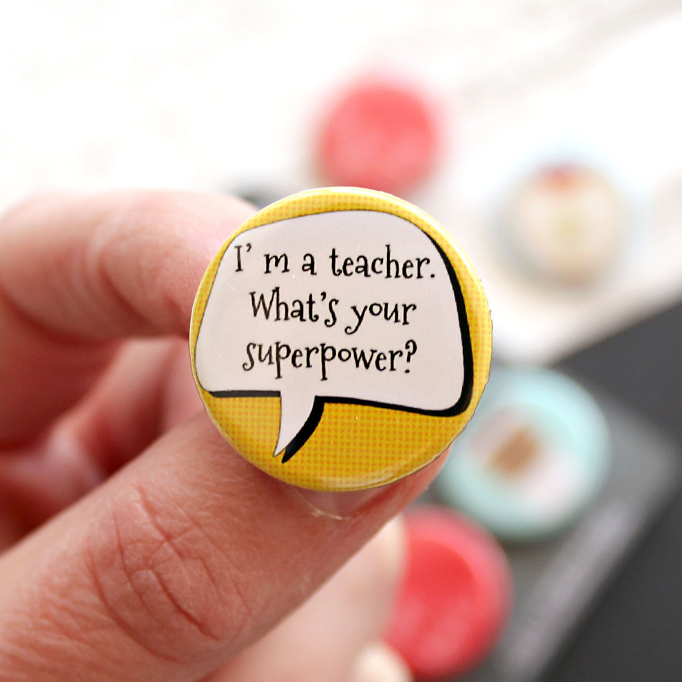 Funny Teacher Button Badges - Set of Four – Cheerful Geek